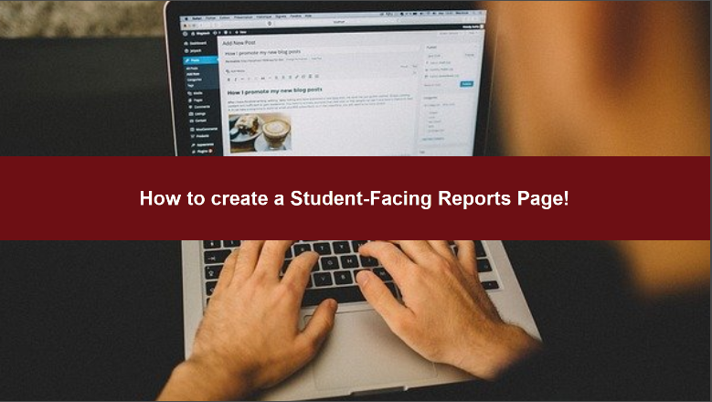 How to create a Student-facing Reports Page in DAP! - The DAP Blog