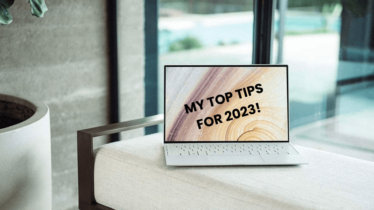 My Top Tips for 2023! - The DAP Blog